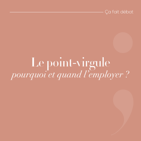 Point-virgule : quand utiliser ce signe de ponctuation ? - École ...